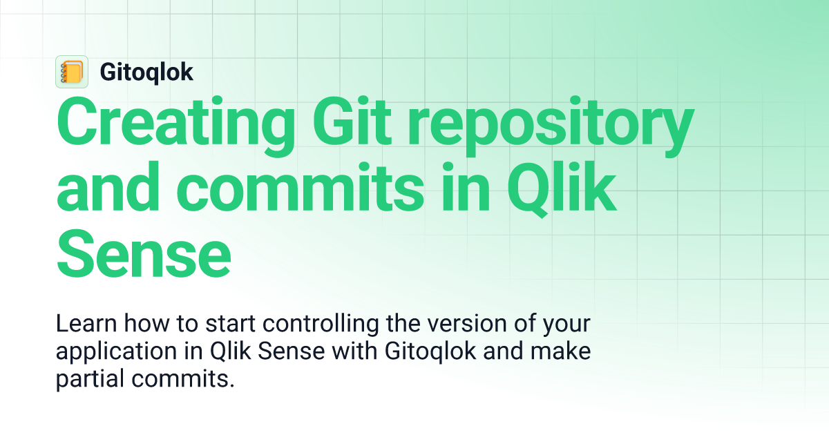 Creating Git repository and commits in Qlik Sense | Gitoqlok