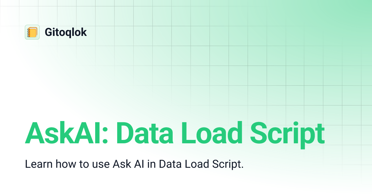 AskAI: Data Load Script | Gitoqlok
