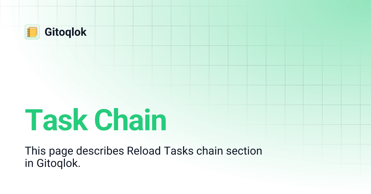 Task Chain | Gitoqlok