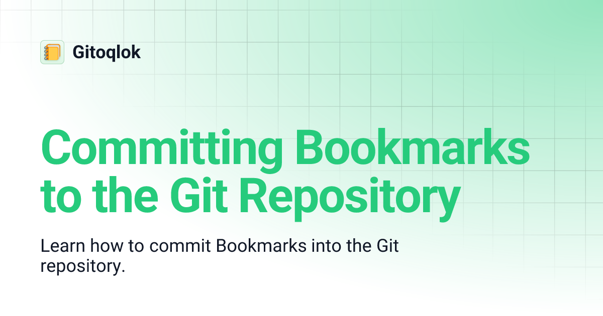 Committing Bookmarks to the Git Repository | Gitoqlok